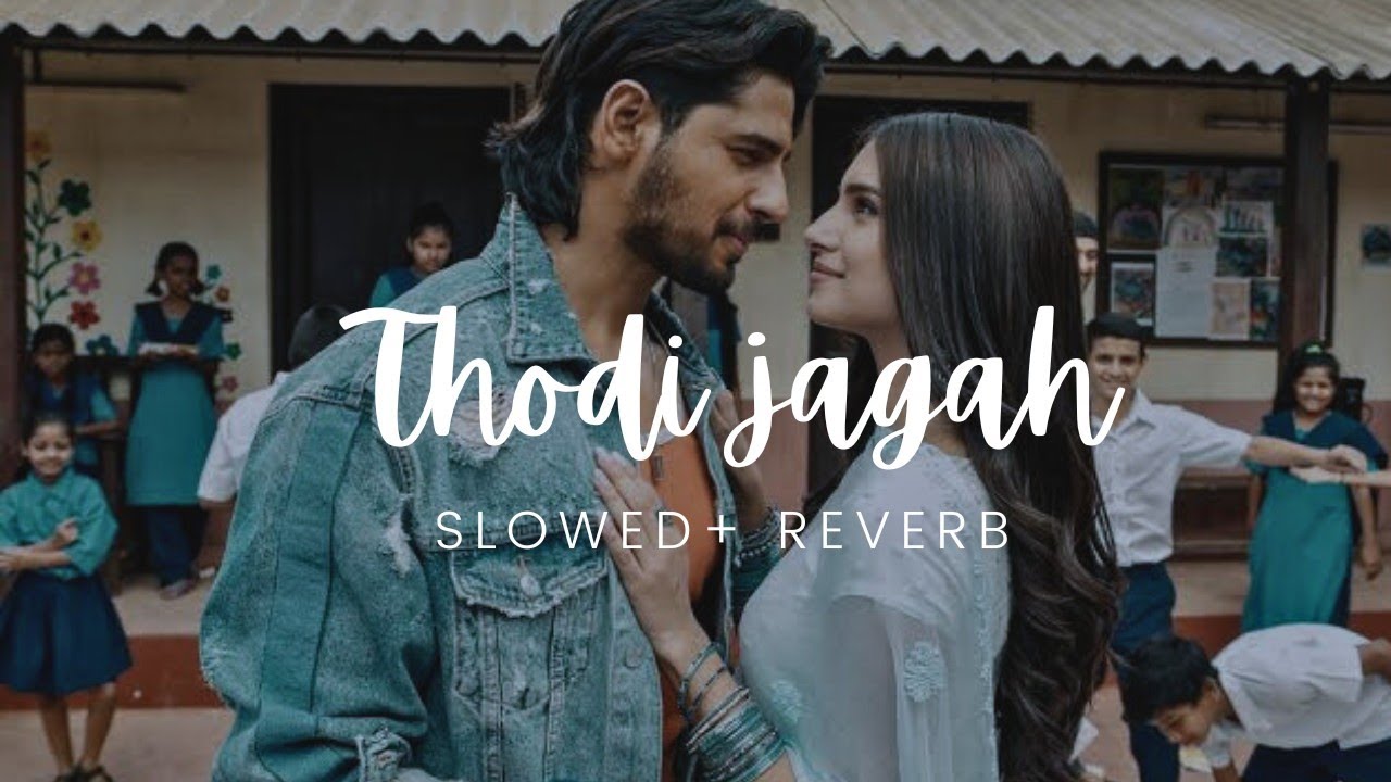 Thodi jagah (lofi version) | Arijit singh | Marjavaan | Miss lofi Songs ...
