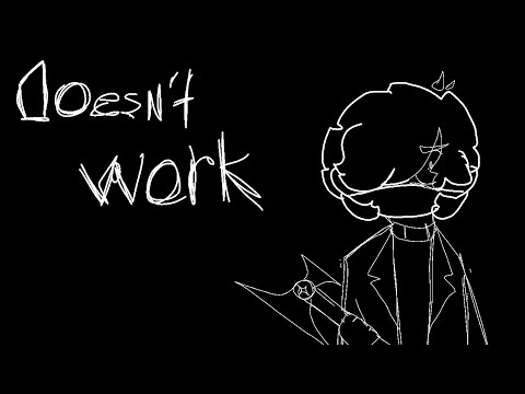 Doesn't work //animation meme - YouTube