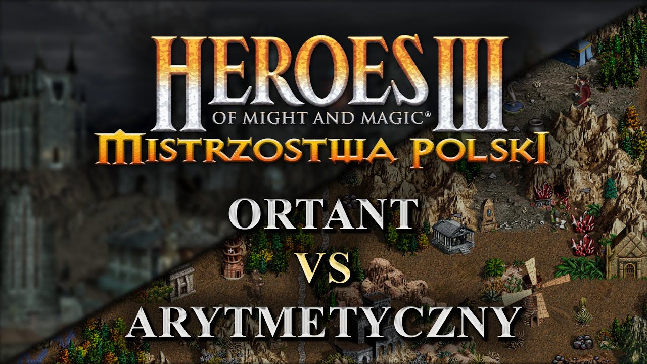 🏆 Mistrzostwa Polski w Heroes III: Ortant vs. Arytmetyczny (0:0) - 1/ ...