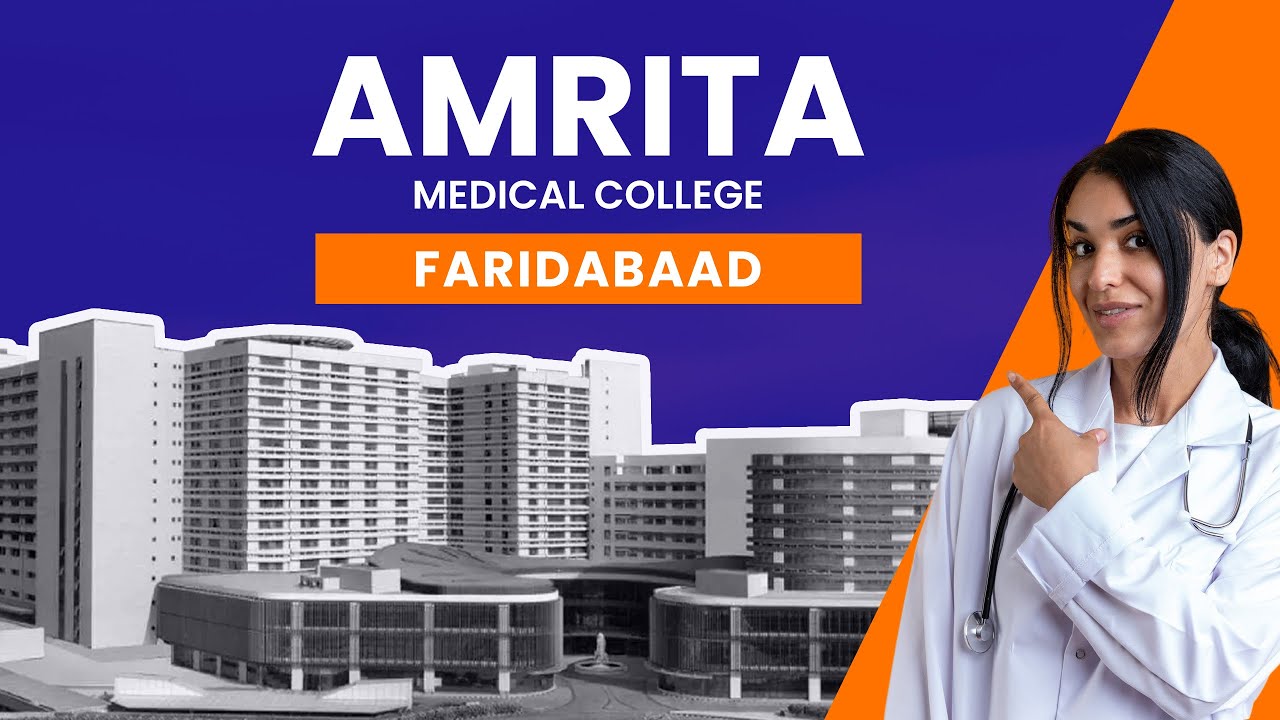 Amrita Medical College Faridabad Haryana | Campus Tour | Hostel | Fees | NEET 2024 - YouTube
