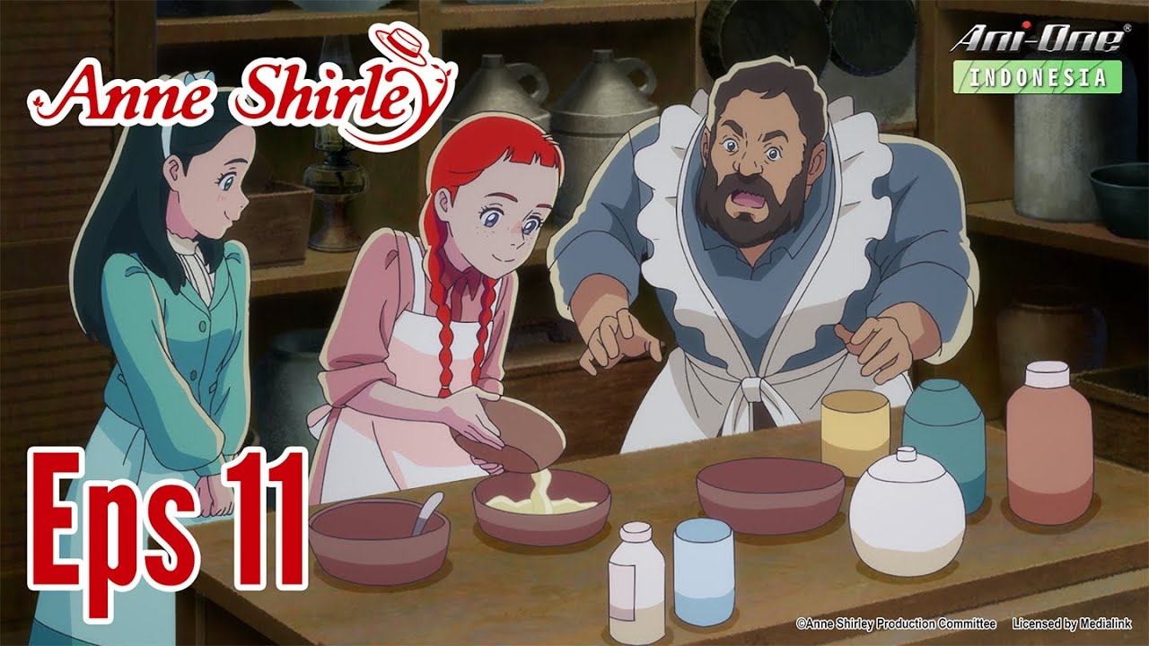 《ANNE SHIRLEY》#11 (ID Sub)【Ani-One Indonesia】 - YouTube