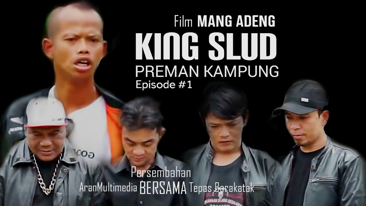 Film Mang Adeng King Slud Preman Kampung Episode1, Bodor Sunda [ Video ...