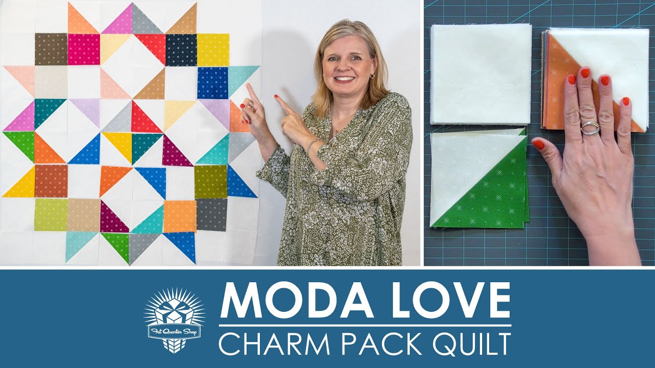 Charm Pack LOVE Quilt 😍 MEMBERS ONLY Exclusive Tutorial Moda Love Free ...