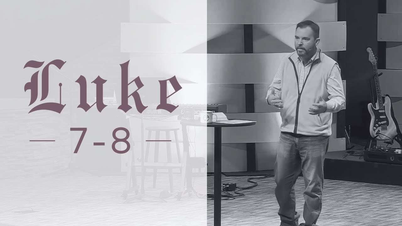 Luke 7-8 - The Gospel Of Luke - YouTube