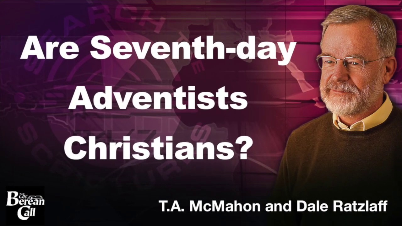 Are Seventh-day Adventists Christians? Part 2 - YouTube