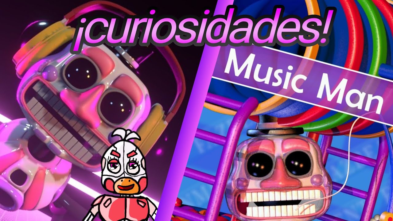 9 CURIOSIDADES de MUSIC MAN (funtime chica's versión) - fnaf - YouTube