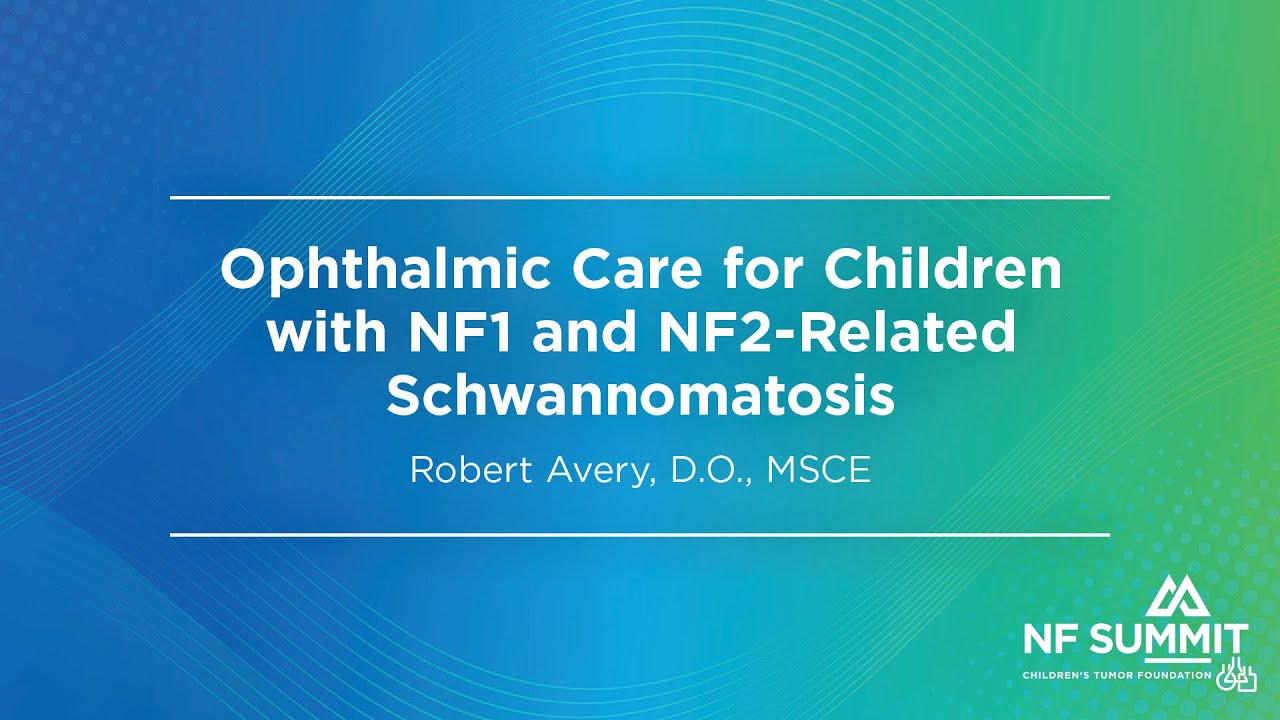 Ophthalmic Care for Children with NF1 and NF2-Related Schwannomatosis ...
