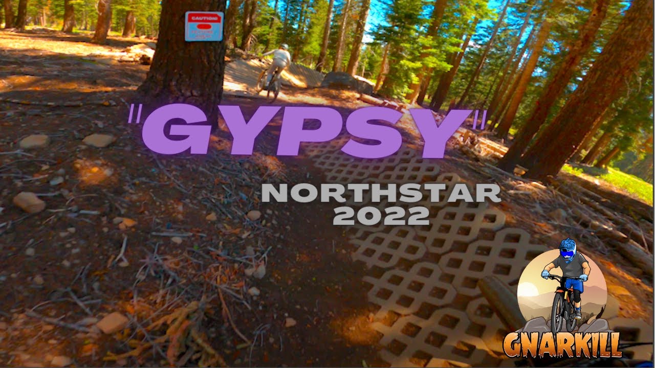 "Gypsy" at Northstar Tahoe Bike Park! - YouTube