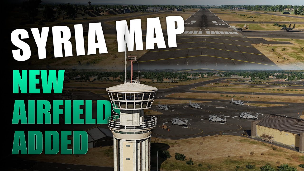 SYRIA map - New Airfields Added | DCS World - YouTube