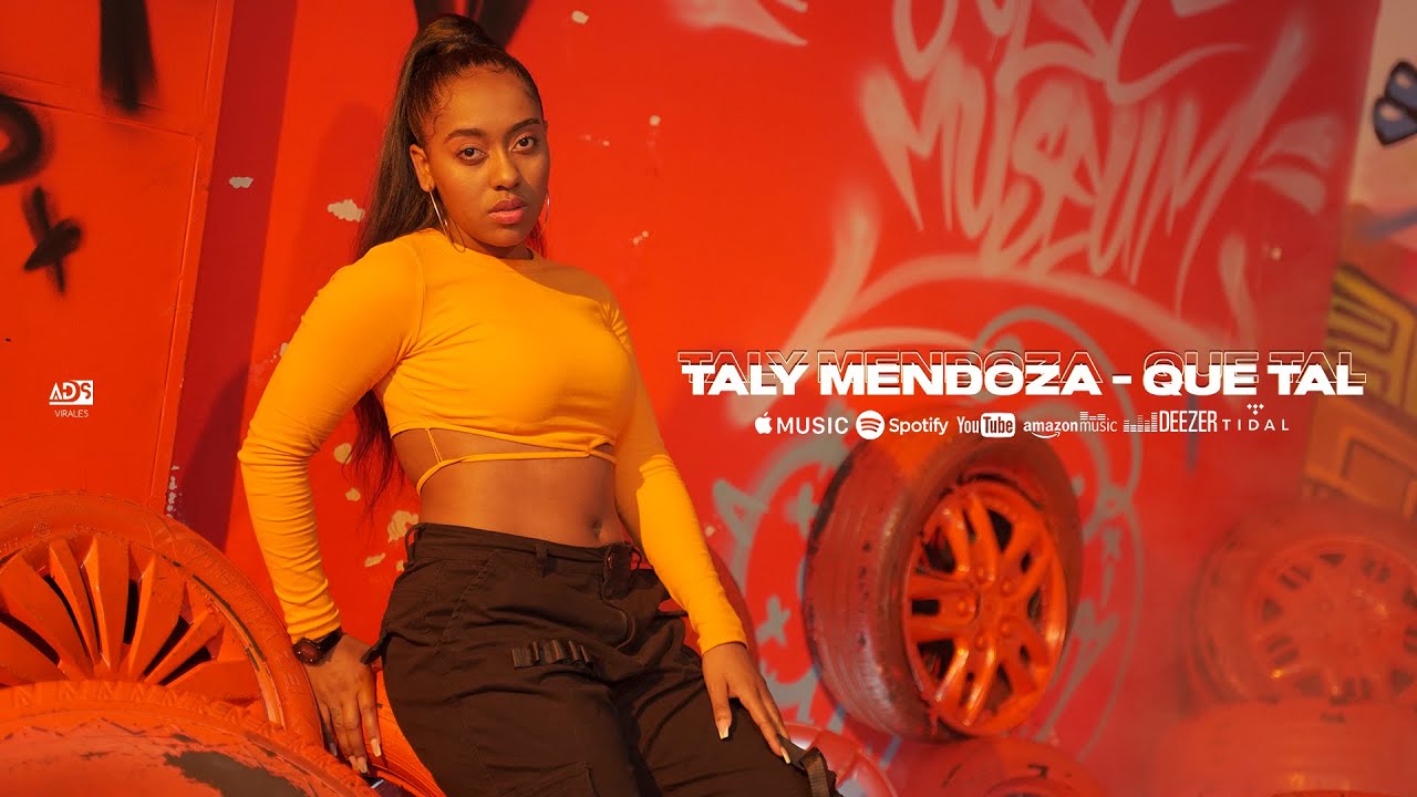 Taly Mendoza - Que Tal (Video Oficial) - YouTube