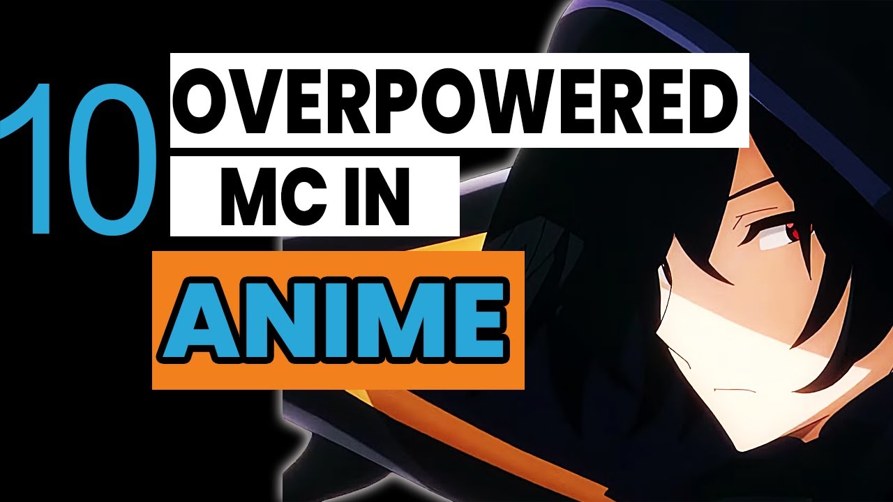 These Anime MCs are Overpowered and No One Knows it... YET! - YouTube