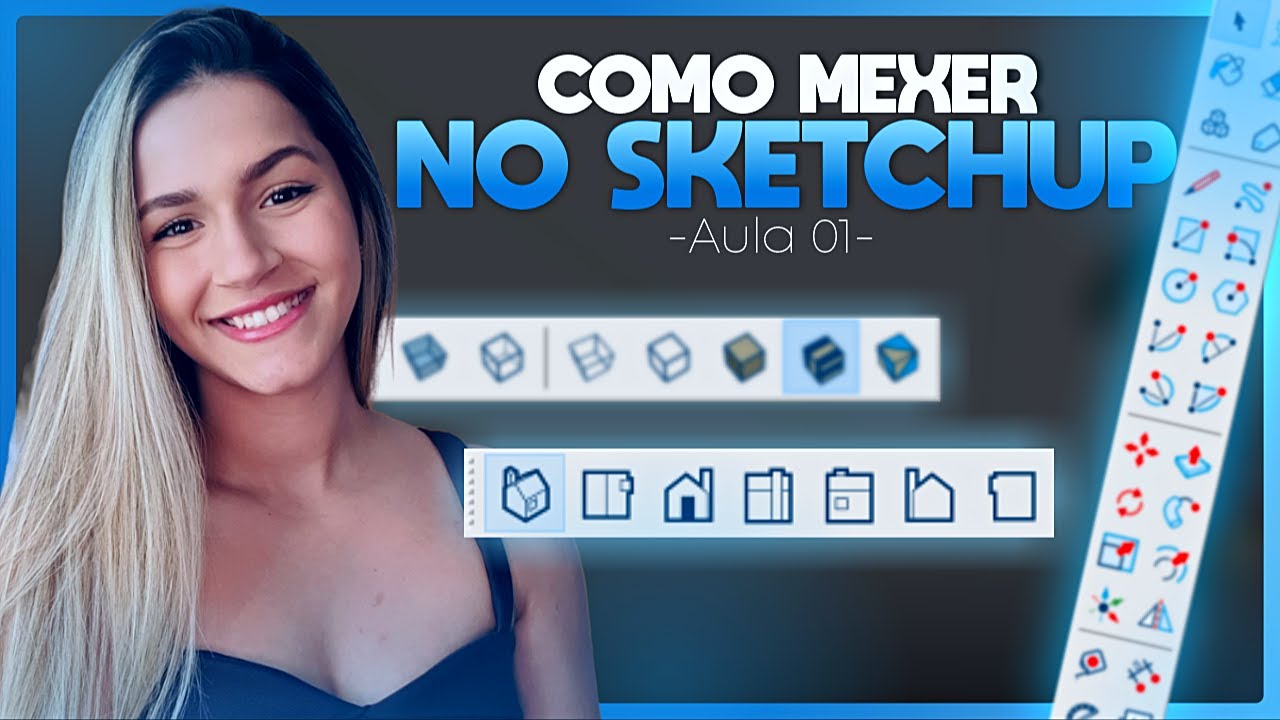 Aula 01: Como MEXER no SKETCHUP [MINI CURSO DE SKETCHUP 2023] - YouTube