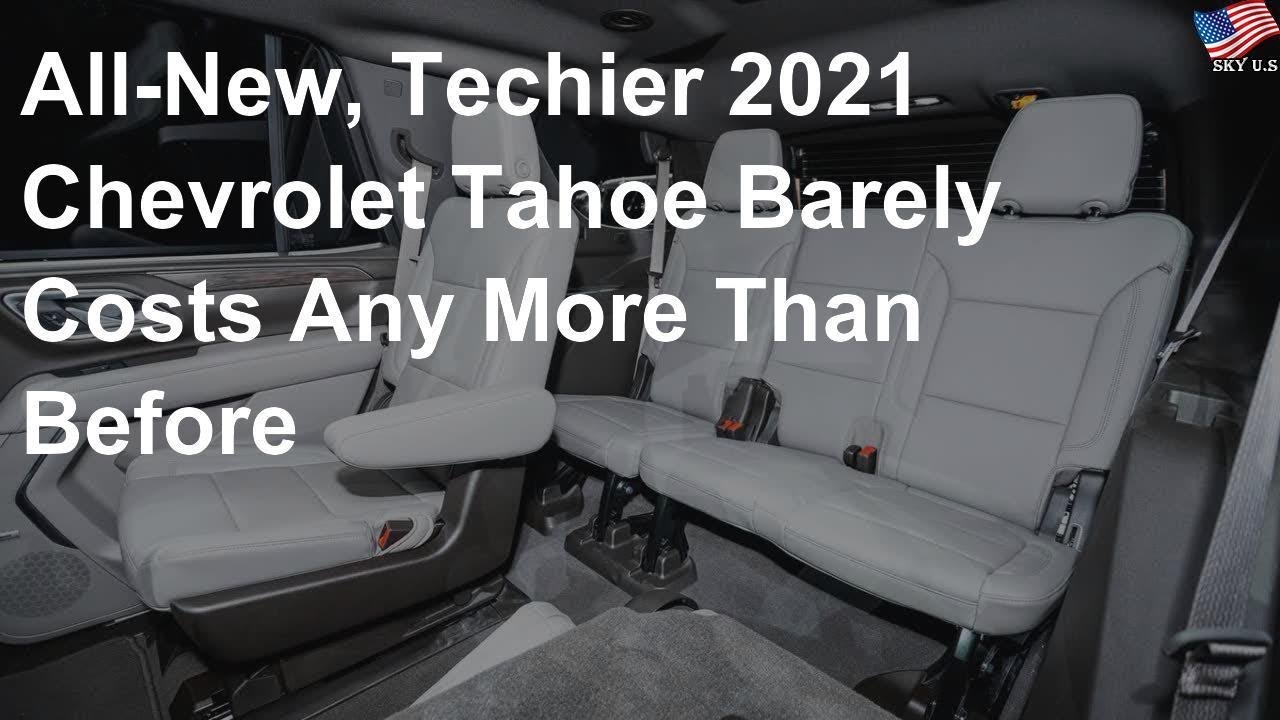 All-new, techier 2021 Chevrolet Tahoe barely costs any more than before ...