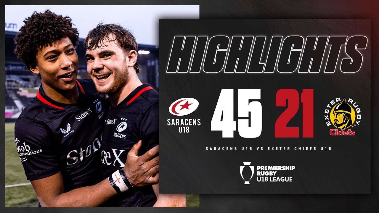CALUORI SCORES FOUR IN BIG WIN! | Saracens 45-21 Exeter Chiefs | U18 ...