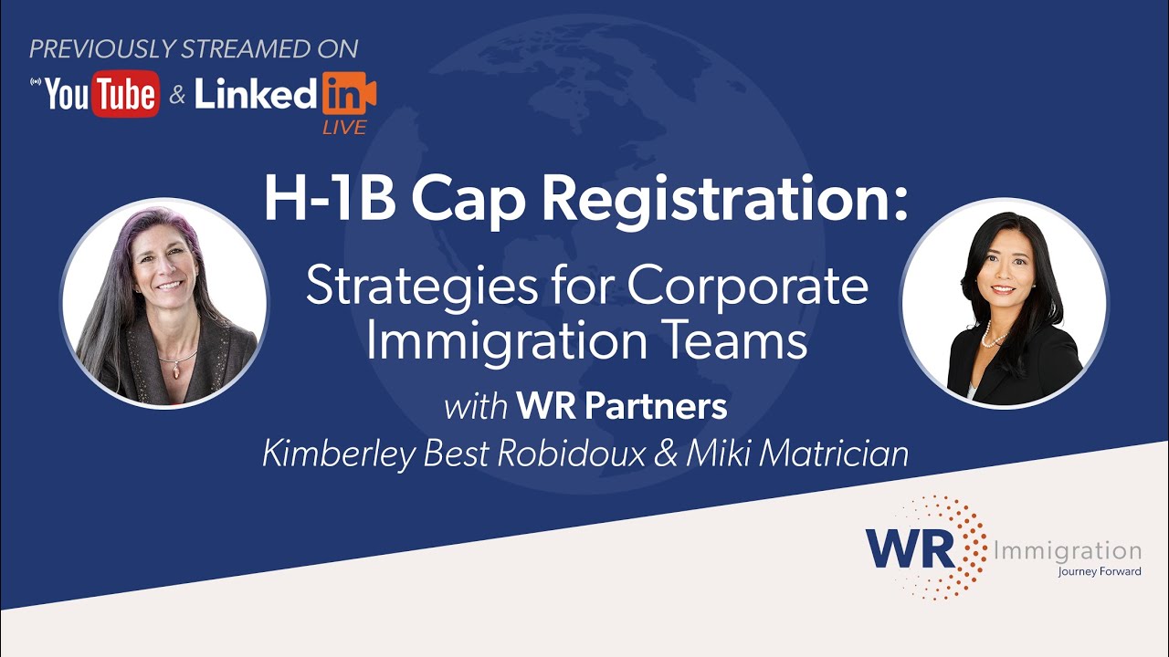 H-1B Cap Registration: Strategies for Corporate Immigration Teams - YouTube