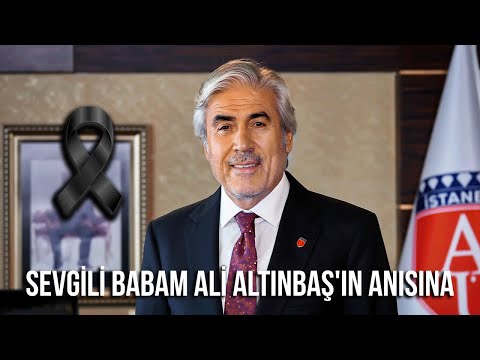 Sevgili Babam Ali Altınbaş'ın Anısına