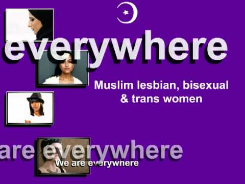Muslim lesbian, bisexual and trans women, we are everywhere