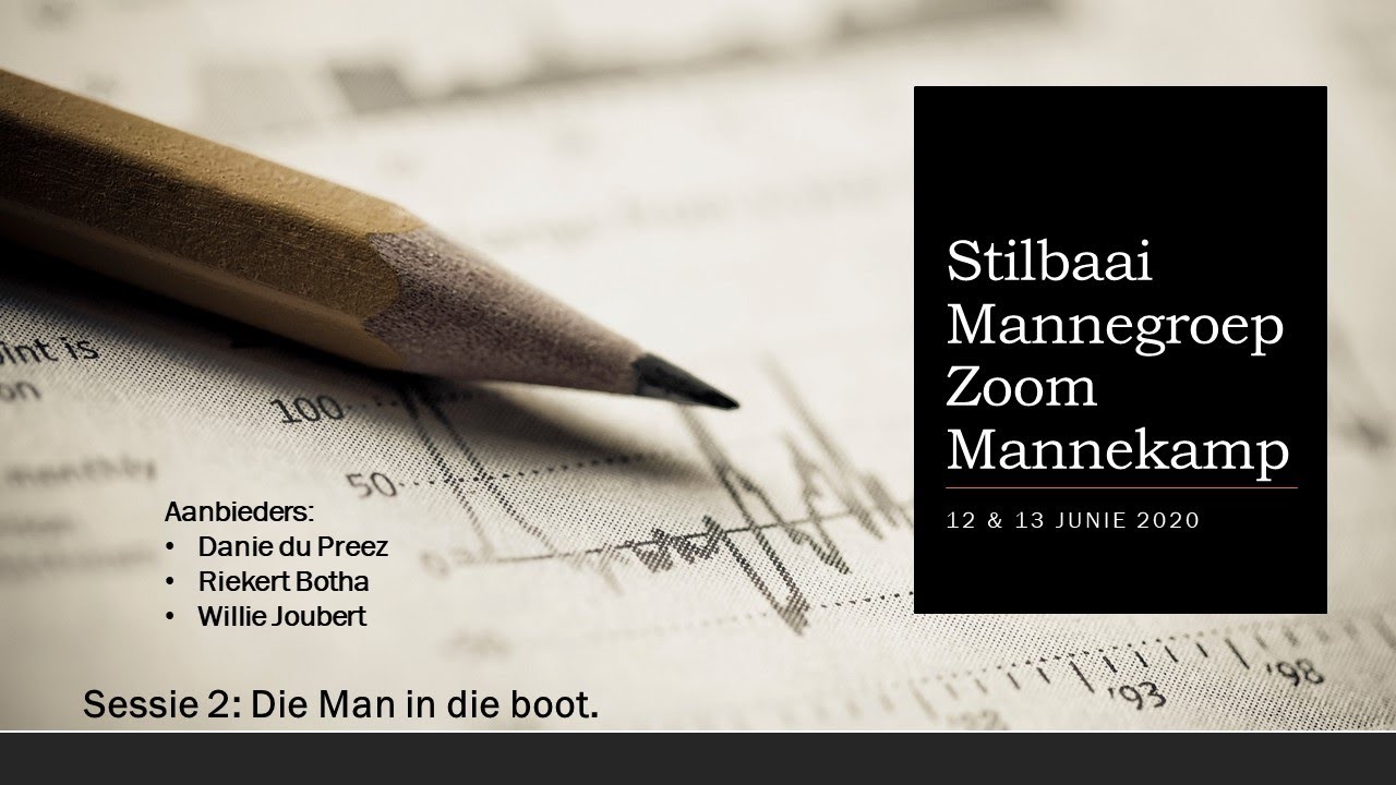 Stilbaai Mannegroep Zoom Sessie 2 Die Man in die boot - YouTube