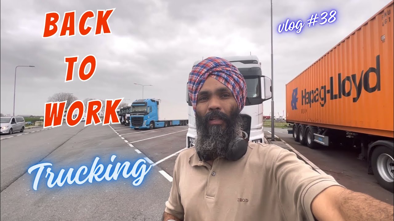 Going back to work as truck driver Europe/ Punjabi truck driver life ...