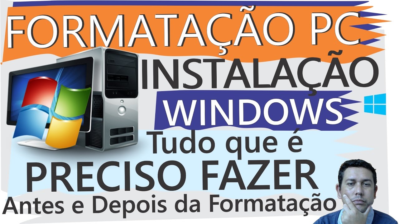 FORMATAÇÃO PC E NOTEBOOK e instalação WINDOWS, TUDO QUE É PRECISO FAZER ...