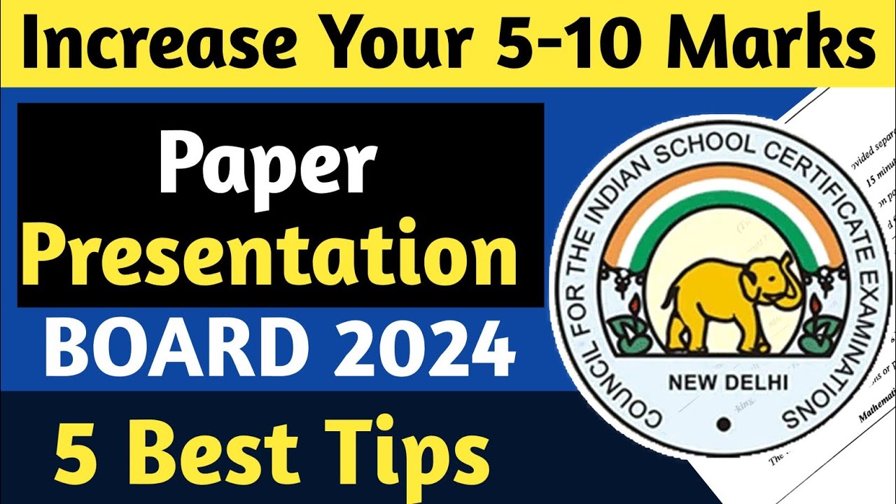 Paper Presentation Tips For ICSE Class 10 Get 5-10 Marks Extra | ICSE ...