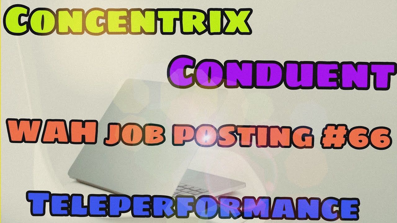 Teleperformance | Conduent | Concentrix - Work from Home Job Posting ...