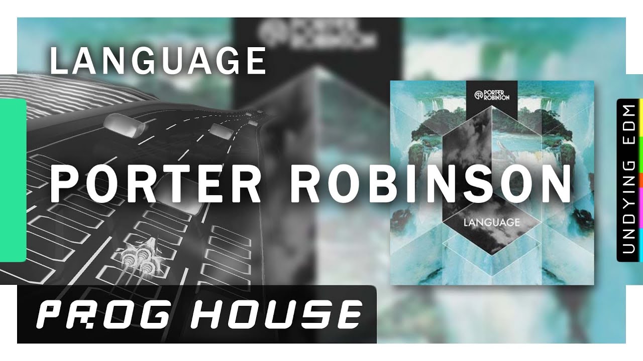 Porter Robinson - Language - YouTube