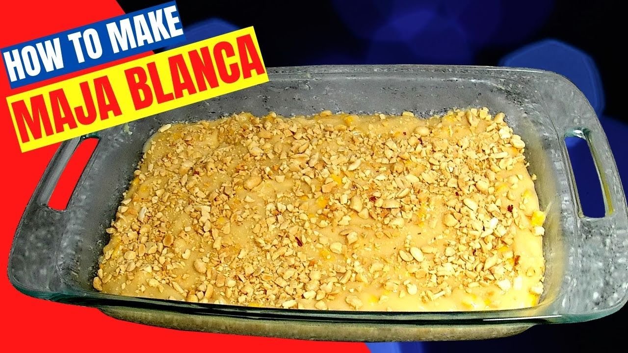 HOW TO MAKE MAJA BLANCA - YouTube