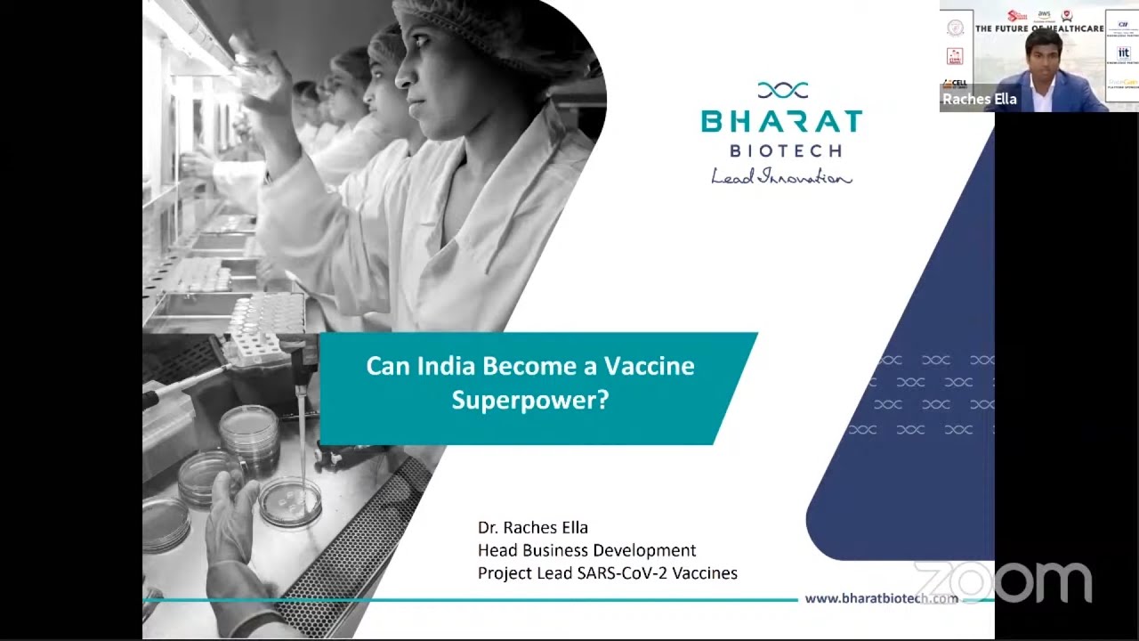 Future Now - Dr. Raches Ella, Head Business Dev., Bharat Biotech ...