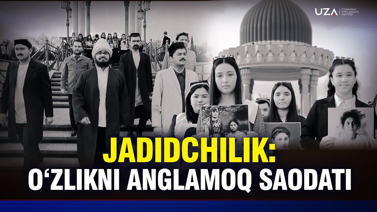 Jadidchilik: oʻzlikni anglamoq saodati - YouTube