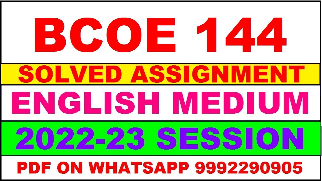 bcoe 144 solved assignment 2022-23 | bcoe 144 solved assignment in english 2022-2023 | bcoe 144 ...