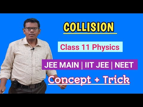 Collision | Class 11 Physics | JEE MAIN/ IIT JEE / NEET Numerical ...