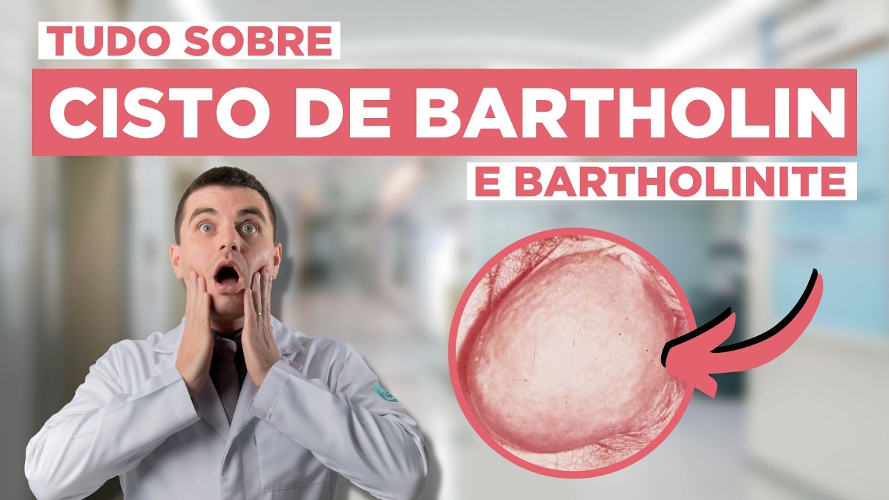 Bartholinite - infecção da Glândula de Bartholin - YouTube