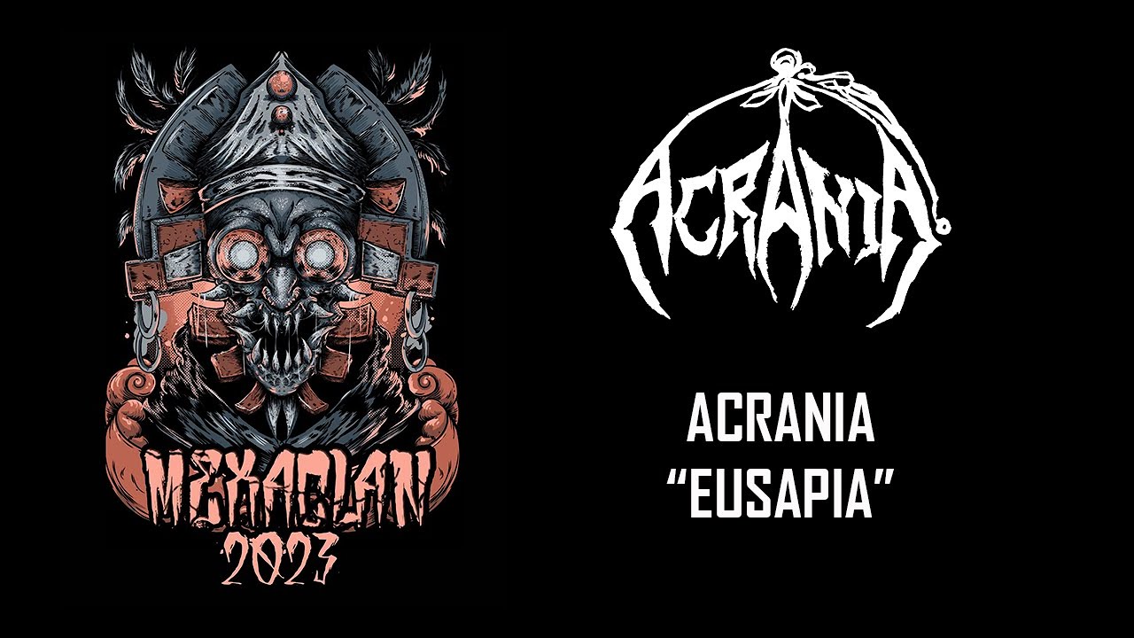 Acrania "Eusapia" - Mexaclan - 13 May 2023 - YouTube