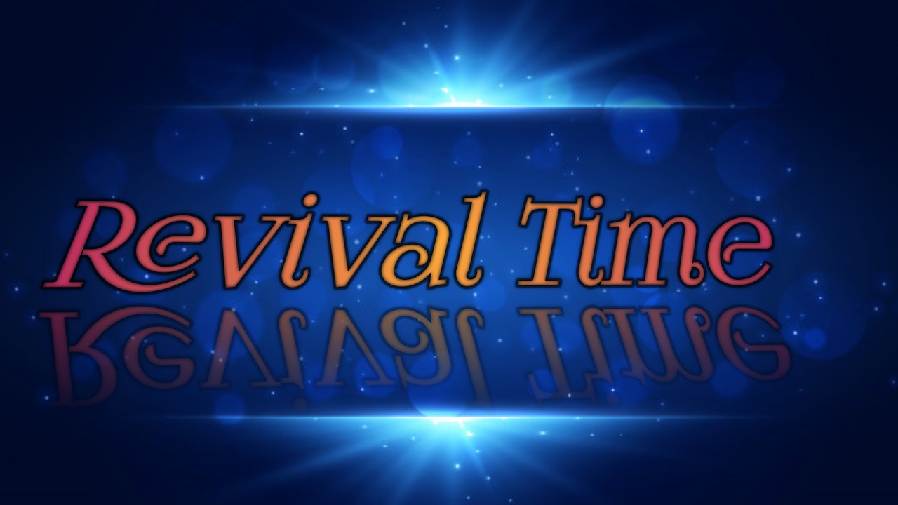 Revival Time Live Stream - YouTube