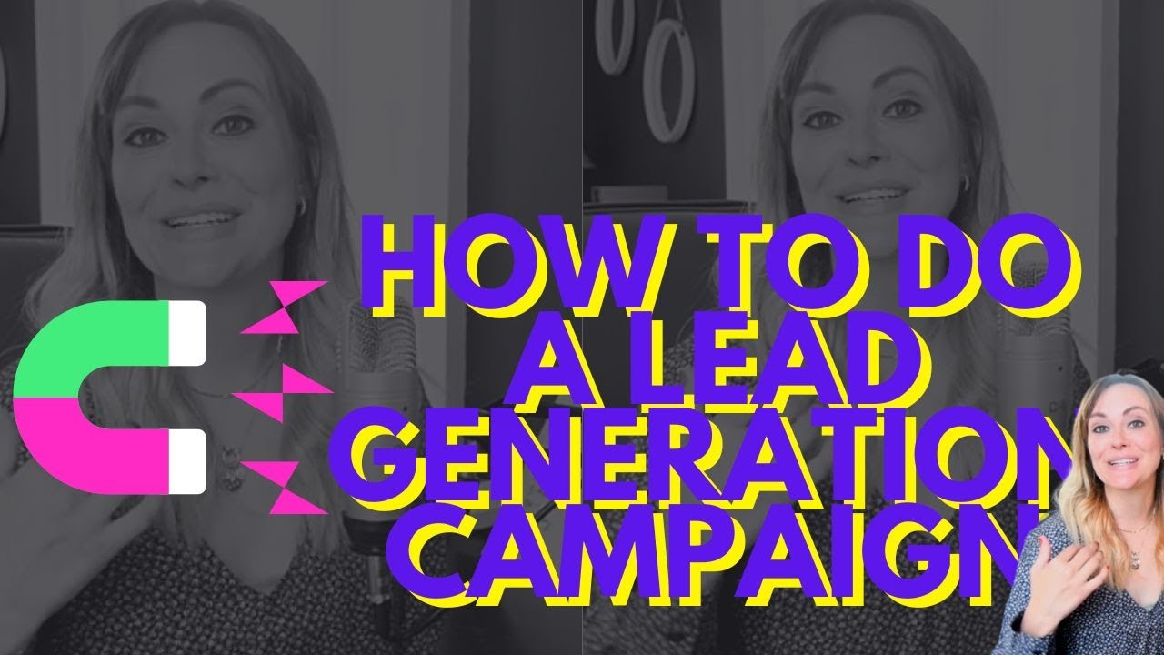 How to do a Lead Gen Campaign - YouTube