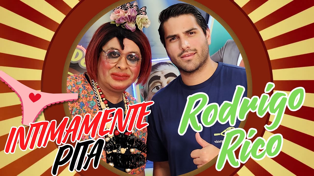 RODRIGO RICO EN INTIMAMENTE PITA - YouTube