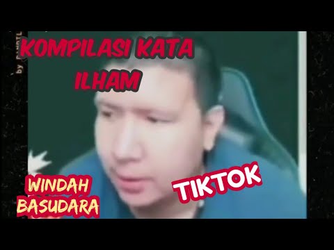 KUMPULAN KATA KATA ILHAM - WINDAH BASUDARA - TIKTOK 2021