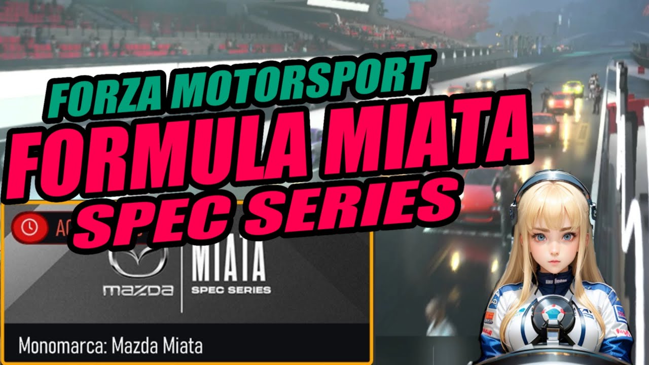 Formula Mazda Miata Spec Series - Forza Motorsport - YouTube
