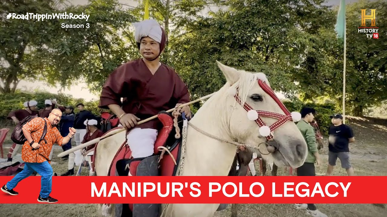 Sagol Kangjei - the Origin of Polo | #RoadTrippinwithRocky S3 | D02V02 ...