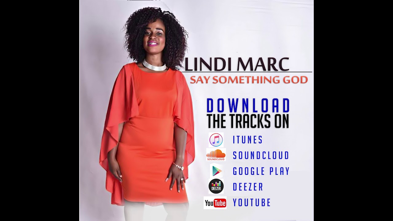Marc Moses Ft Lindi Marc SAY SOMETHING GOD - YouTube