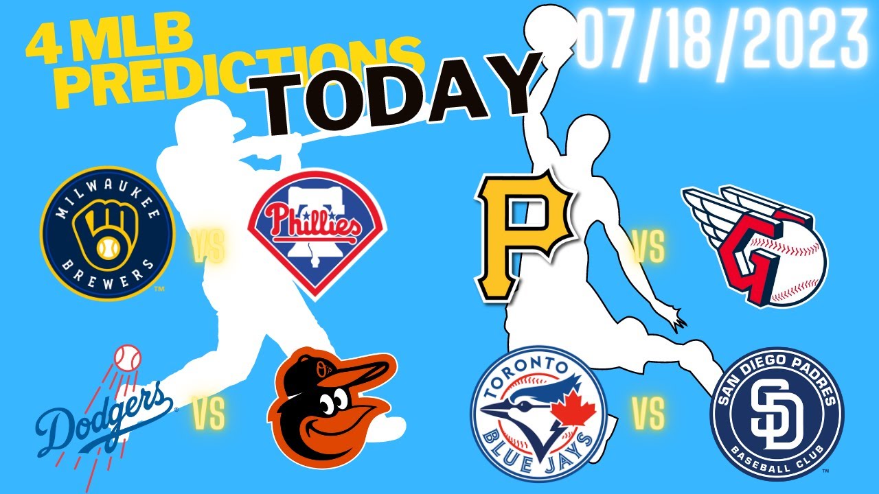 4 Mlb Predictions Today 7/18/23 Mlb Picks And Predictions Today mlb ...