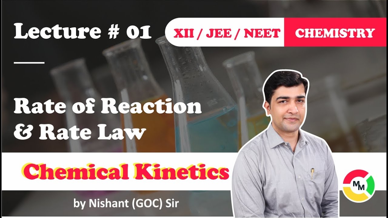 Class 12 Chemistry Lec 1: Chemical Kinetics || Rate & Rate Law || IIT ...