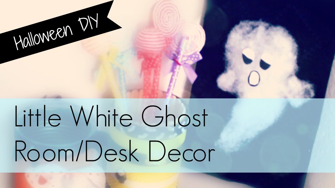 DIY - Cute Little White Ghost Room Desk Decor - Halloween Theme - YouTube