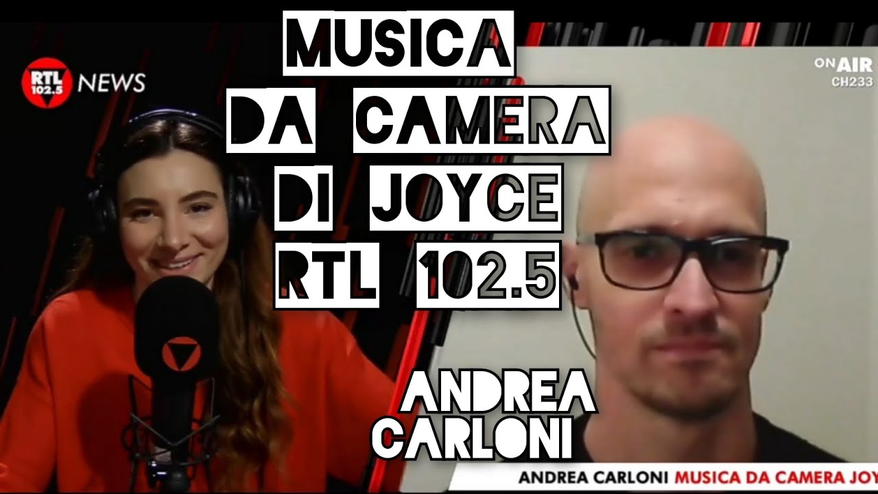 Joyce "Musica da Camera" Intervista RTL 102.5 Andrea Carloni - YouTube