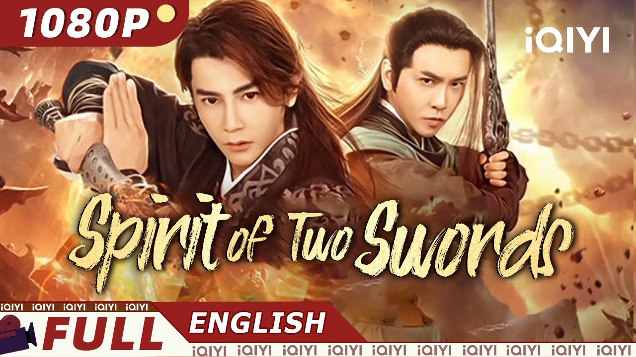 【ENG SUB】 Spirit of Two Swords | Wuxia, Action | Chinese Movie 2023 ...