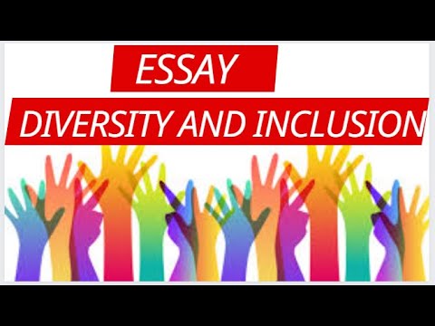 Essay the importance of diversity and inclusion - YouTube