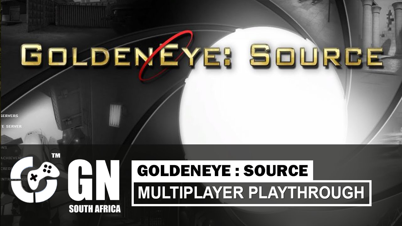 GoldenEye : Source 5.0 Online Multiplayer :) - YouTube
