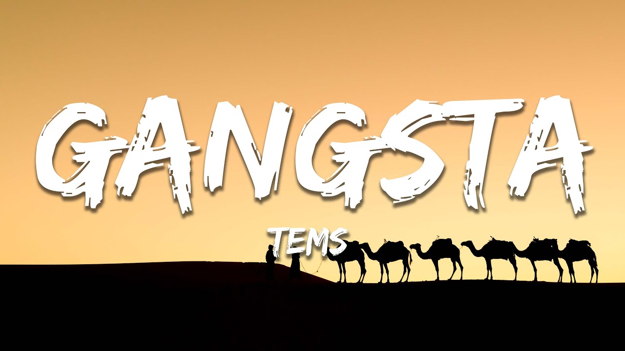 Tems - Gangsta (Lyrics) - YouTube