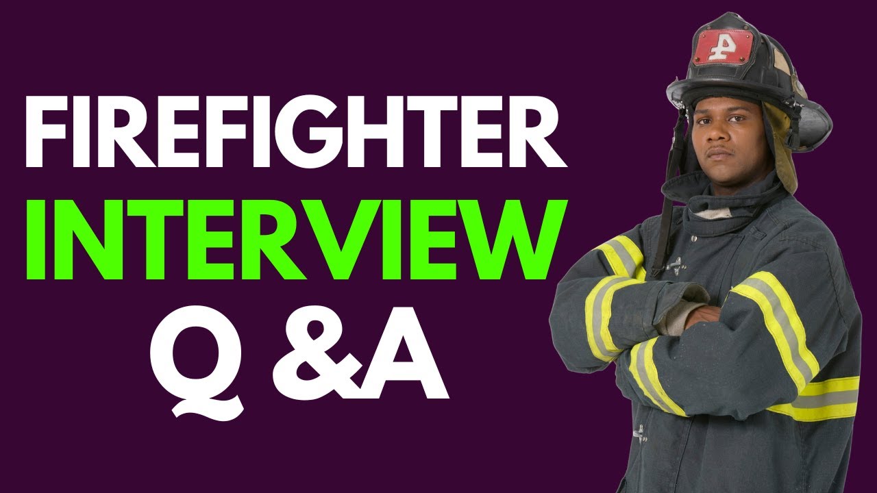 Top 20 Firefighter Interview Questions and Answers | Firefighter ...